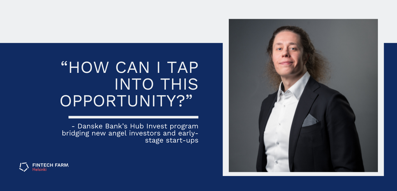 How can I tap into this opportunity? - Danske Bank’s Hub Invest program ...
